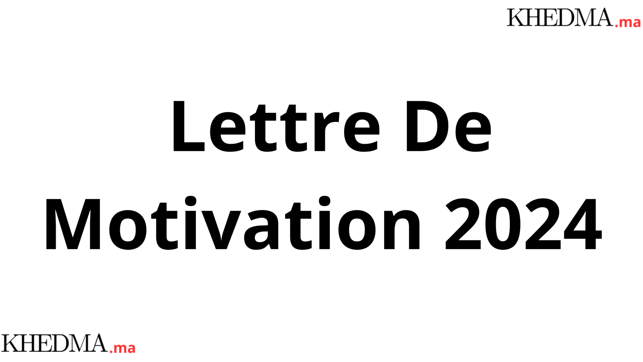Comment écrire une lettre de motivation pour un emploi - Khedma.ma